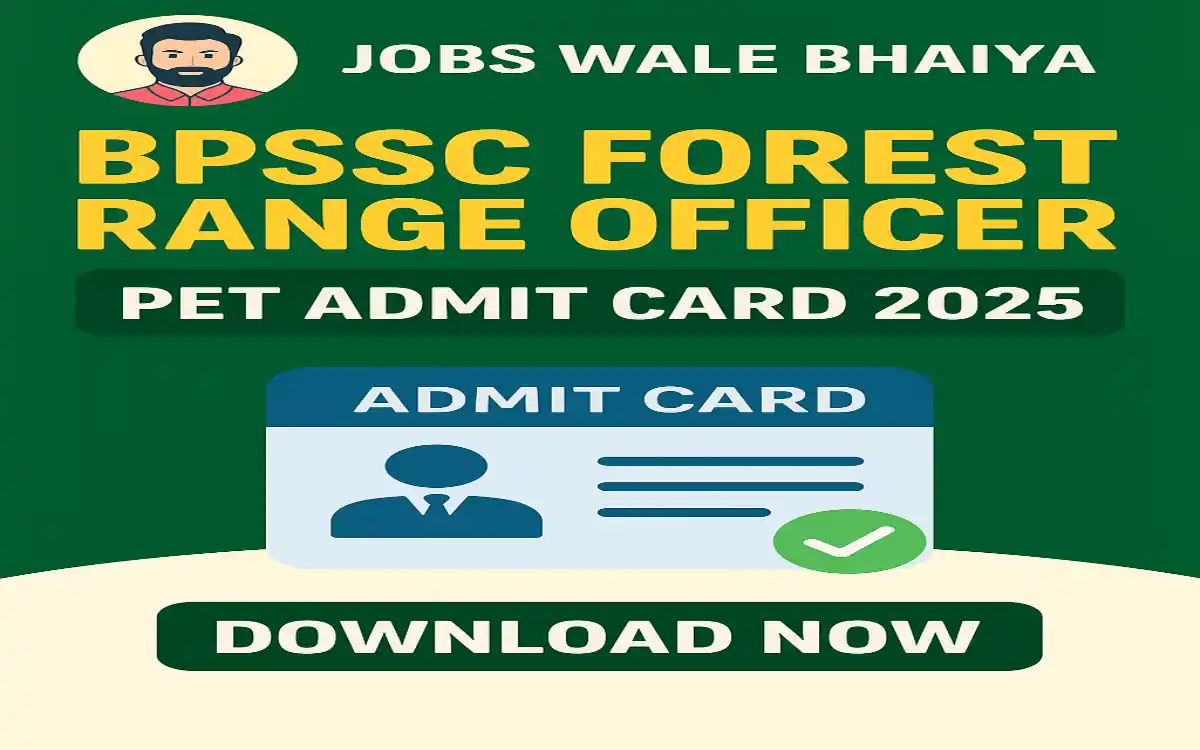 BPSSC Forest Range Officer PET Admit Card 2025