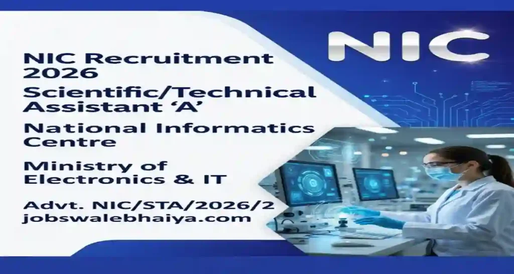 NIC Recruitment 2026: Scientific/Technical Assistant ‘A’ - Jobs Wale Bhaiya